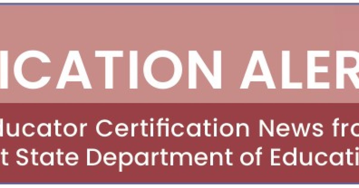 CSDE CertAlert | State Vocational Federation of Teachers